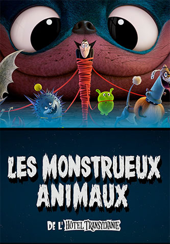Hôtel Transylvanie Les Monstrueux Animaux pour quel âge ? analyse